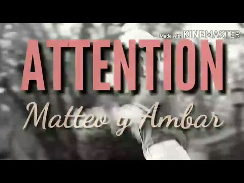 ATTENTION | Matteo y Ambar ♡
