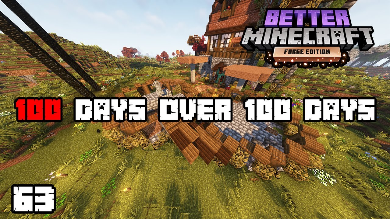 I SURVIVED 100 DAYS IN BETTER MINECRAFT - DAY 63! - YouTube