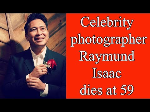 Celebrity photographer Raymund Isaac dies at 59. - YouTube