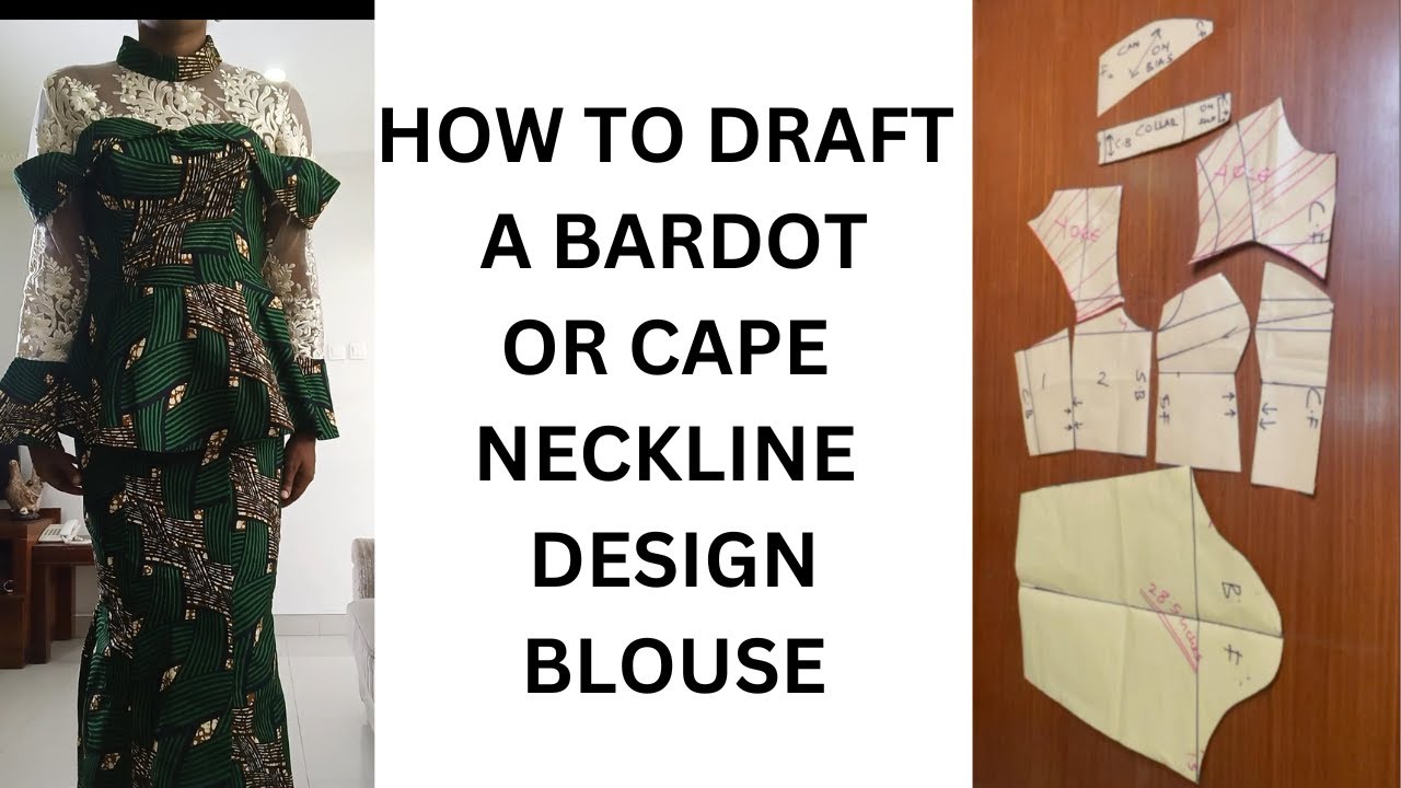 HOW TO DRAFT A BLOUSE WITH A BARDOT OR A CAPE NECKLINE DESIGN DETAIL ...