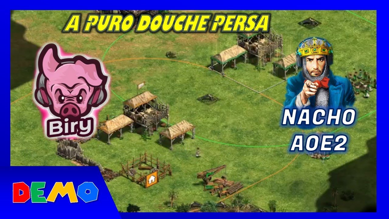 EL BIRY y NACHO aoe2 | A PURO DOUCHE PERSA | DEMOmx | Age of Empires 2 ...