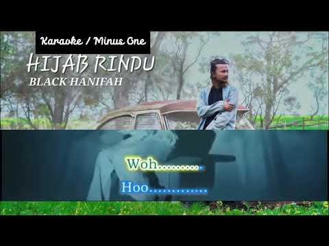 HIJAB RINDU   Black Hanifah   Karaoke Minus One