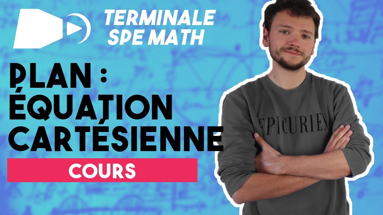 Cours : Équation cartésienne d'un plan - Spé maths - Terminale - YouTube