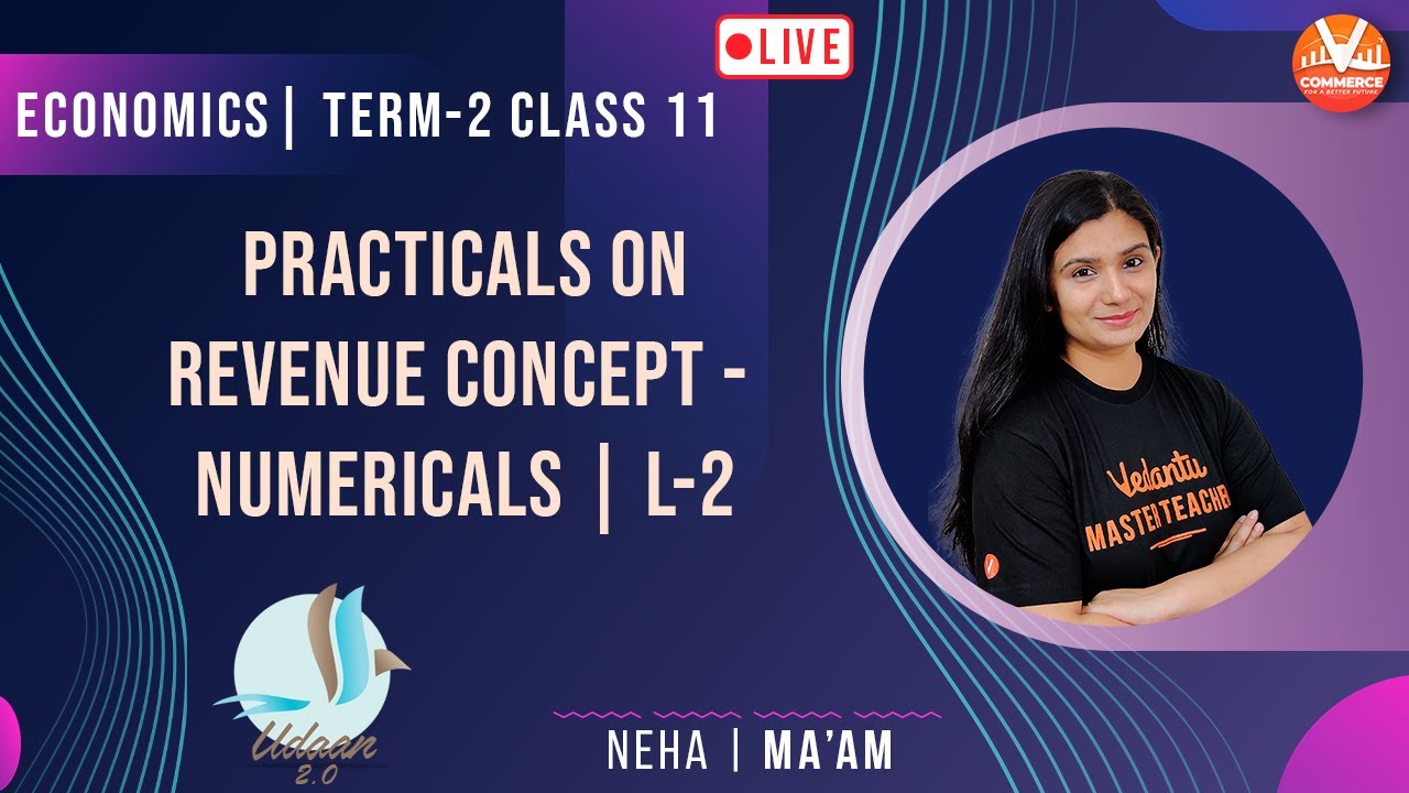 Practicals on Revenue Concept - Numericals | Class 11 Term 2 | Vedantu ...