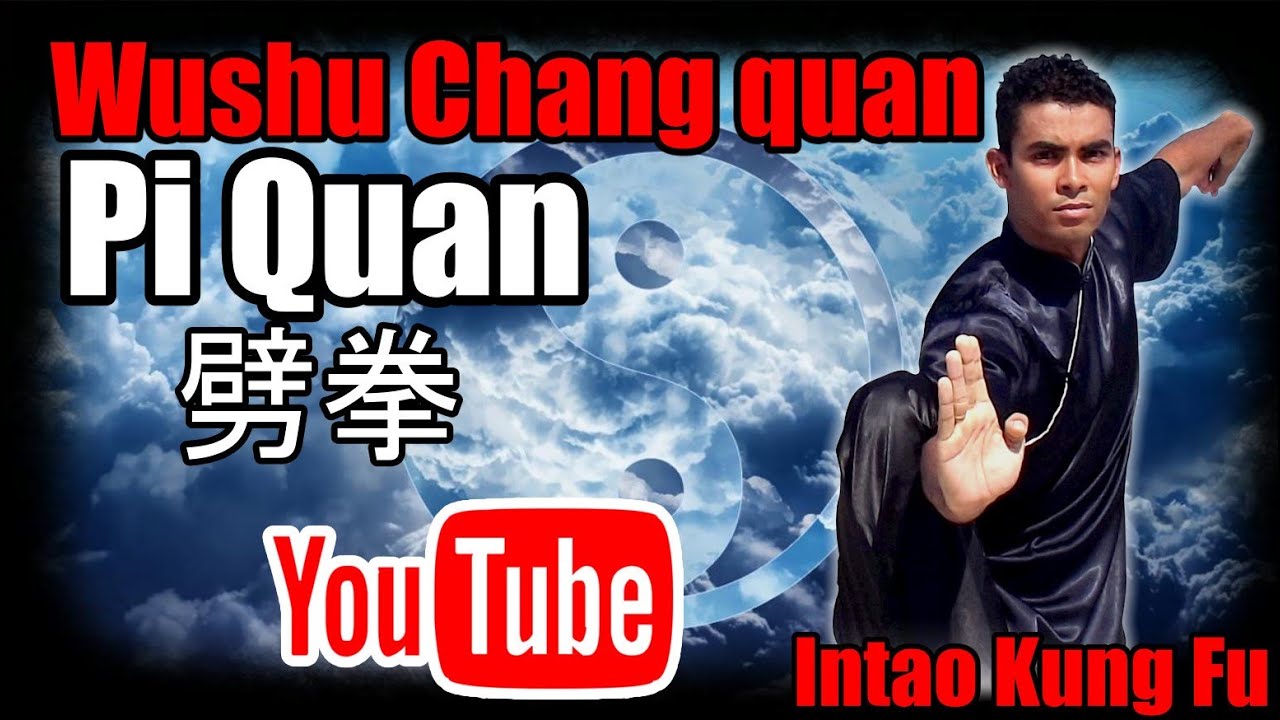 Wushu Chang Quan - Fundamentos - Pi Quan (劈拳） - YouTube