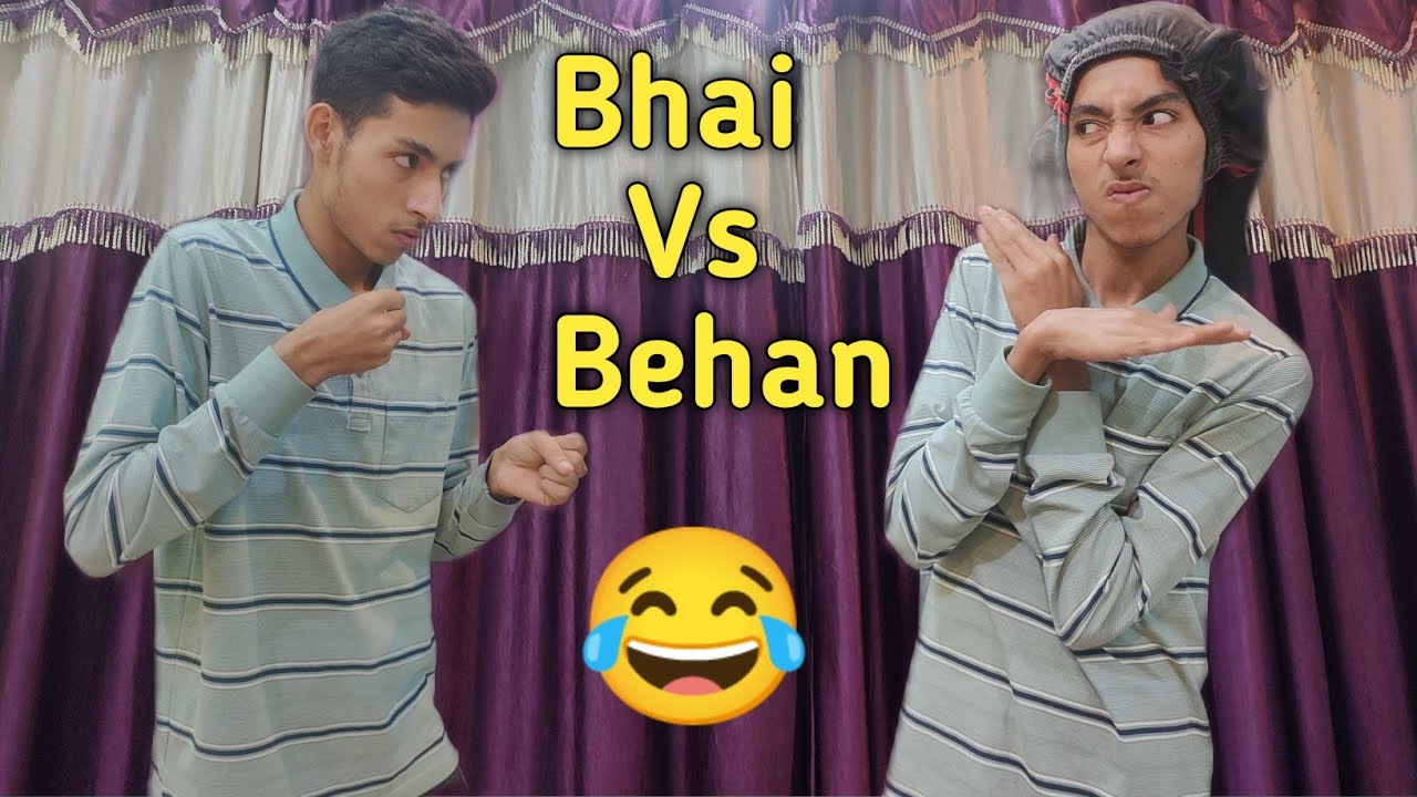 Bhai Vs Behan👩😂| Bhai Behan Ka Pyar |Comedy Video| Prince Khatri - YouTube