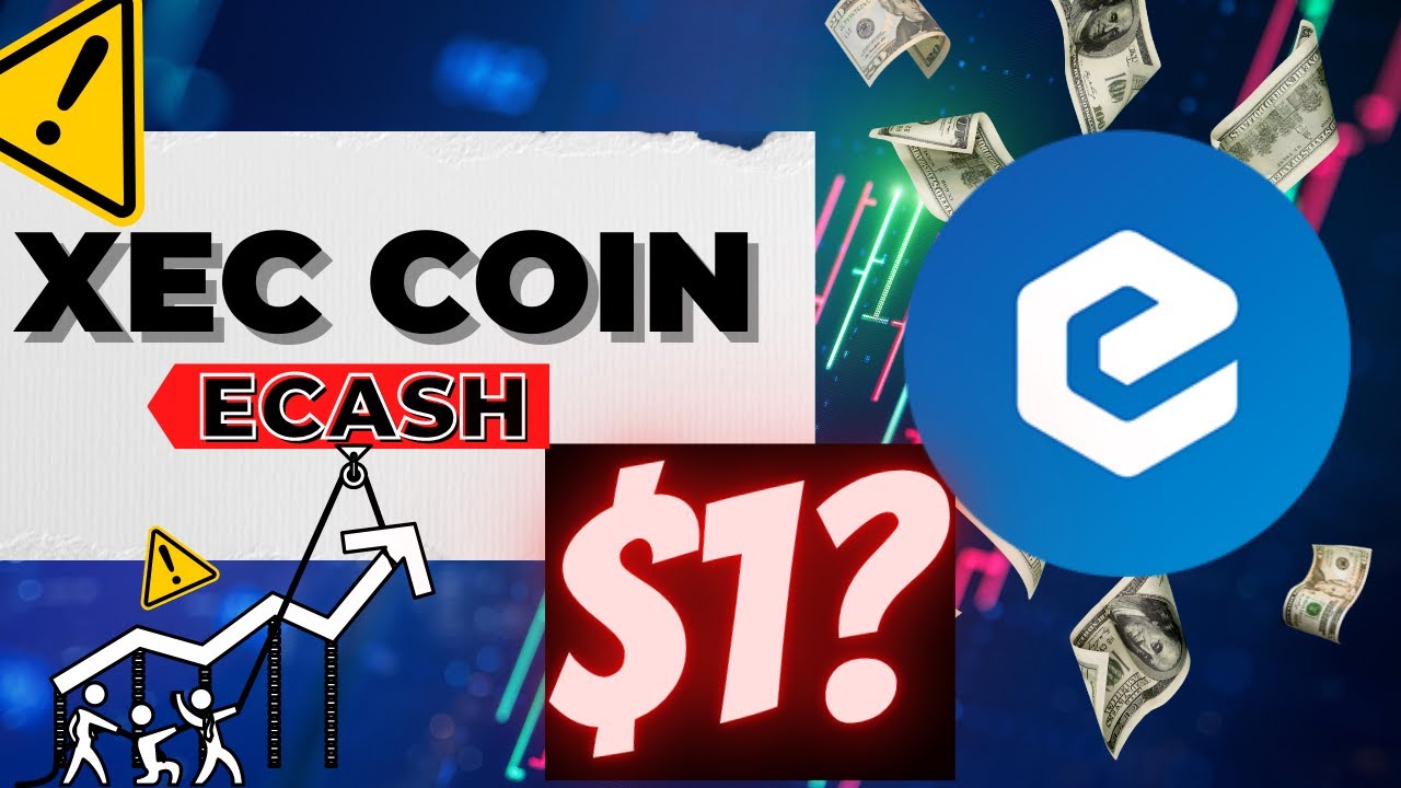 Xec Coin 1 Dolar Olur Mu? Xec Coin Geleceği - Ecash Coin Nedir? Xec ...