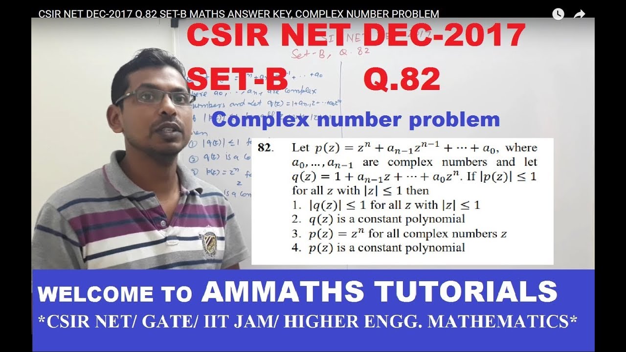 CSIR NET DEC-2017 Q.82 SET-B MATHS ANSWER KEY, COMPLEX NUMBER PROBLEM ...