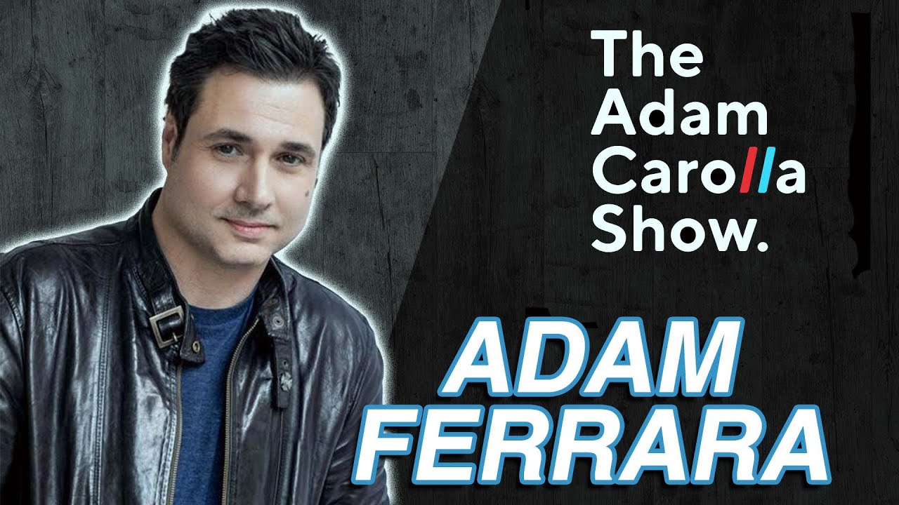 Adam Ferrara - Adam Carolla Show 1/7/22 - YouTube