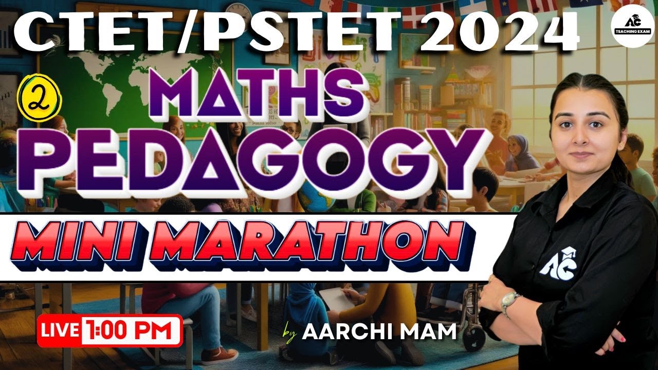 CTET/PSTET 2024 | Maths Pedagogy | Mini Marathon | Live 01:00 PM | By ...