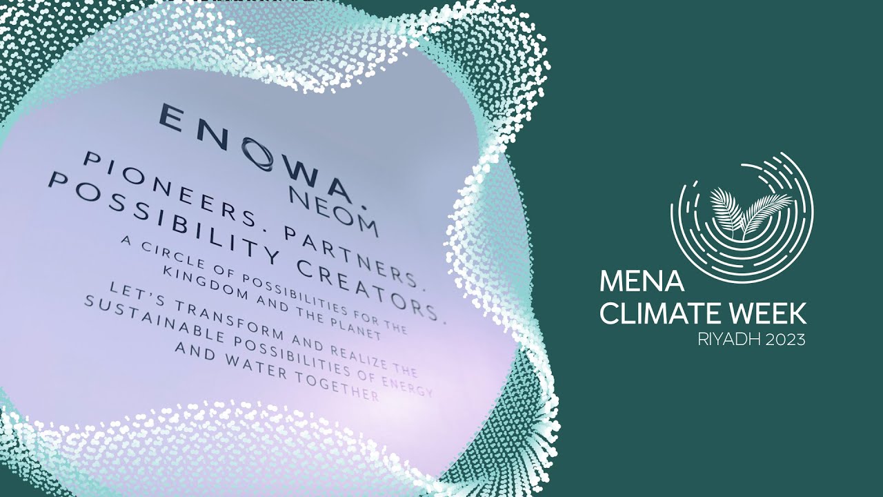 ENOWA | MENA Climate Week 2023 - YouTube