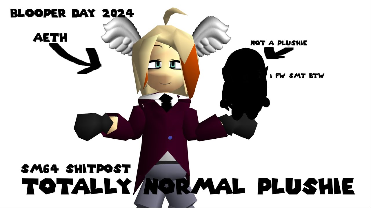 [blooper day 2024] Totally Normal Plushie - YouTube
