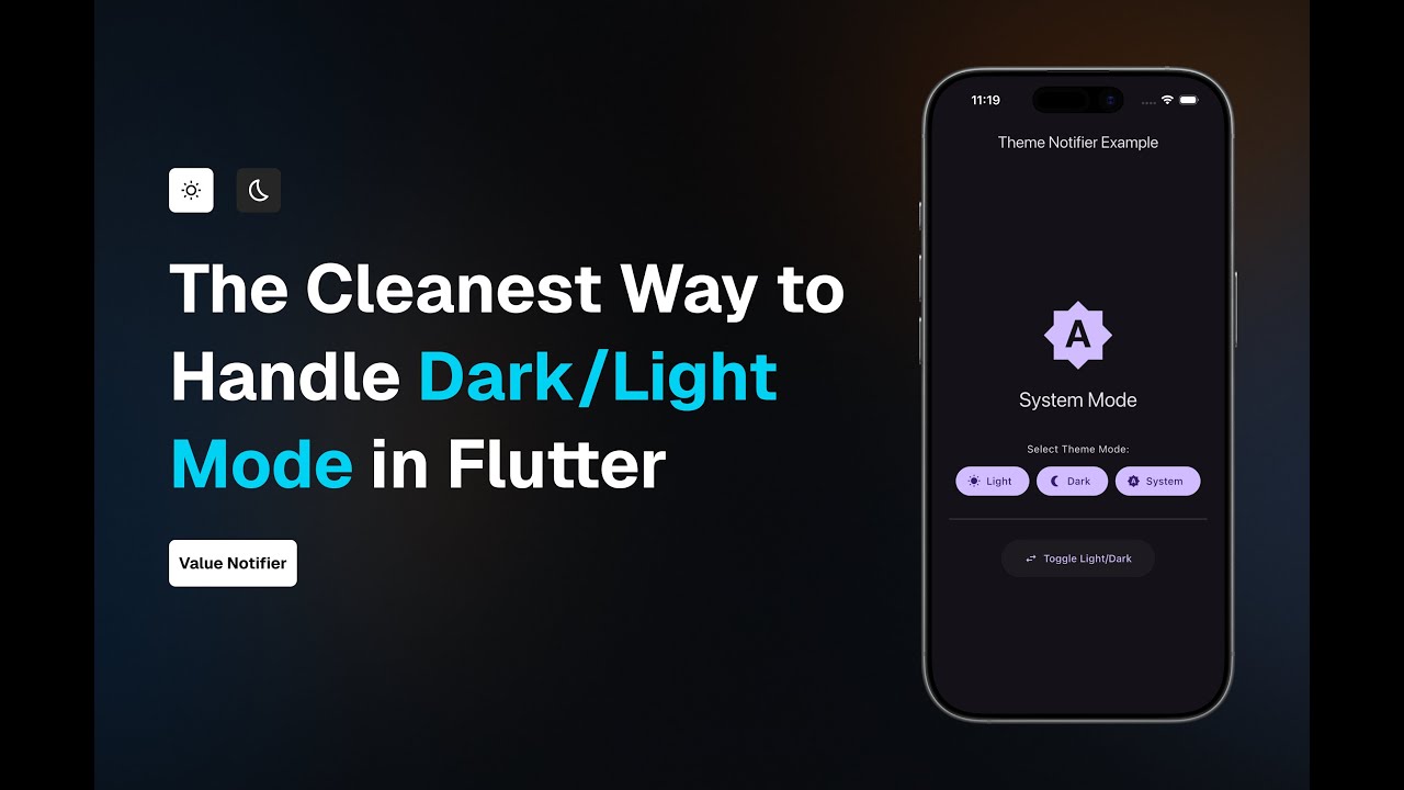 The Cleanest Way to Handle Dark/Light Mode in Flutter [Value Notifiers ...