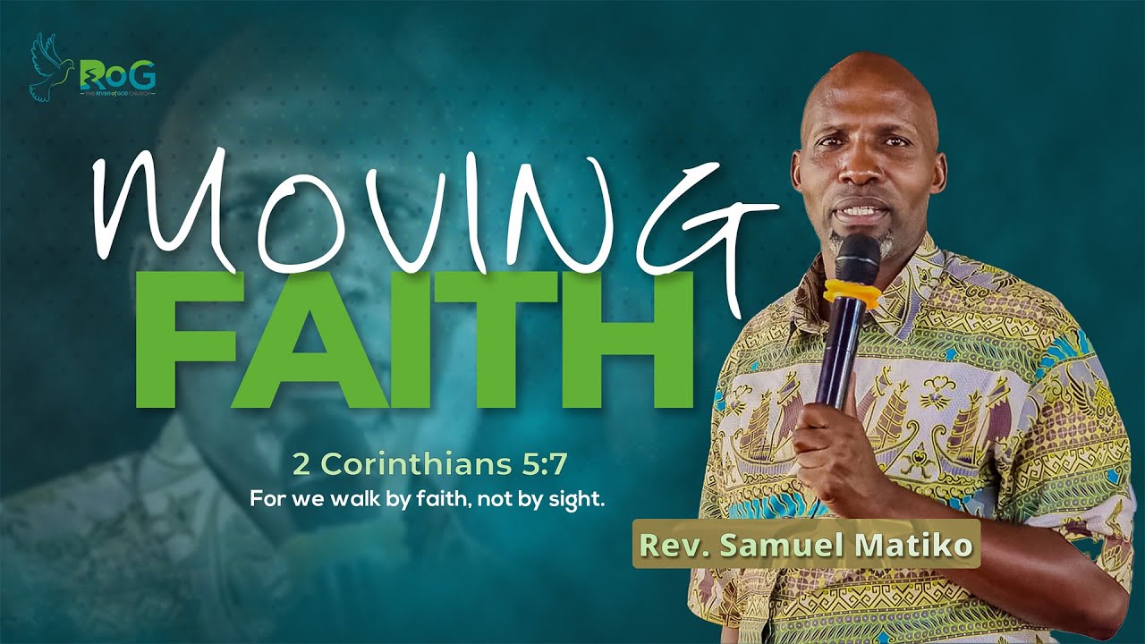 Moving Faith - Rev. Samuel Matiko - YouTube