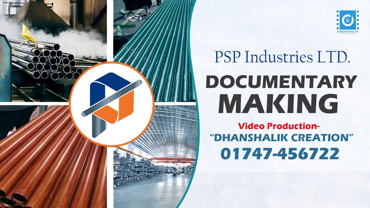 PSP Industries LTD - Documentary || PSP Stainless Steel || Dhanshalik ...