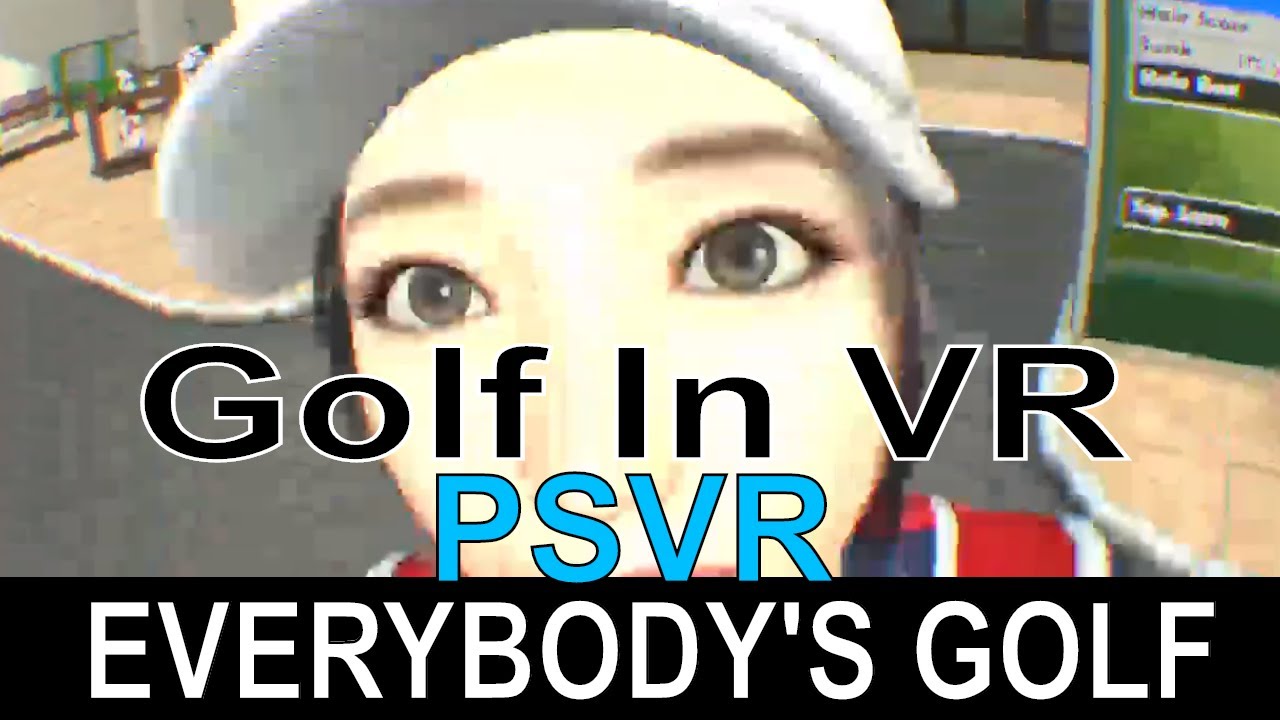 Everybody's Golf - PSVR - First Impressions! - i love this game! - YouTube