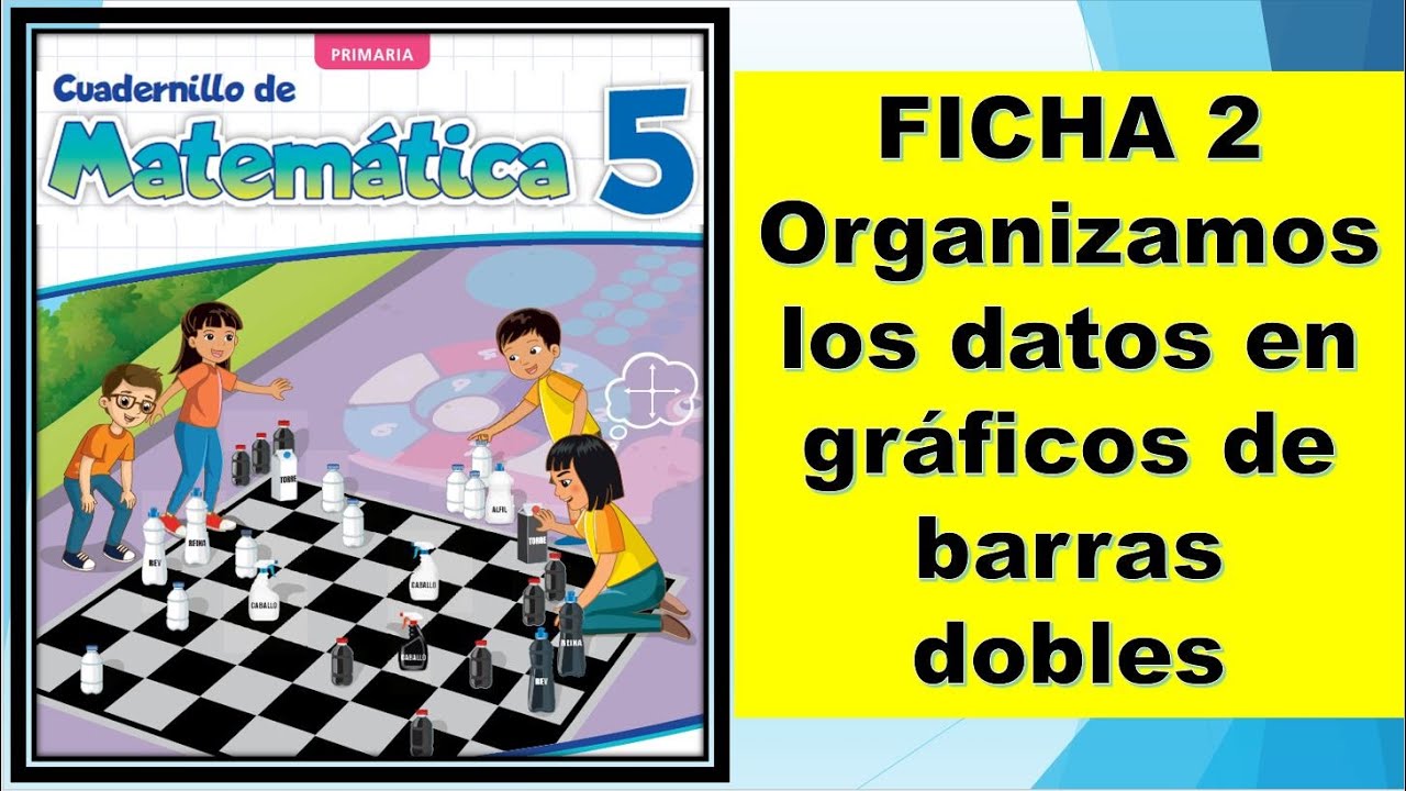 FICHA 2 Organizamos los datos en gráficos de barras dobles - YouTube