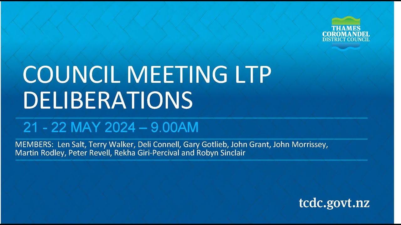 21 May 2024 - Council LTP Deliberations - Meeting Recording - Part 1 of ...