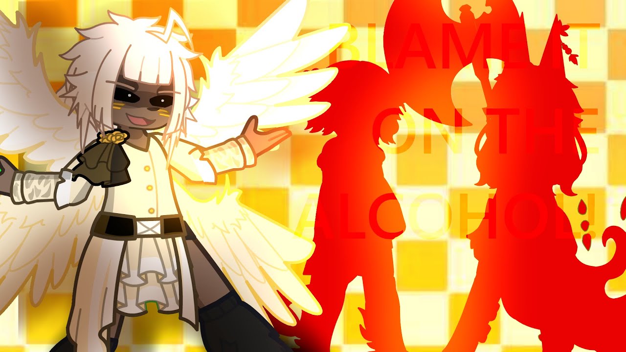 Blame it on the A-A-A-ALCOHOL! | OC lore/edit | GL2 - YouTube