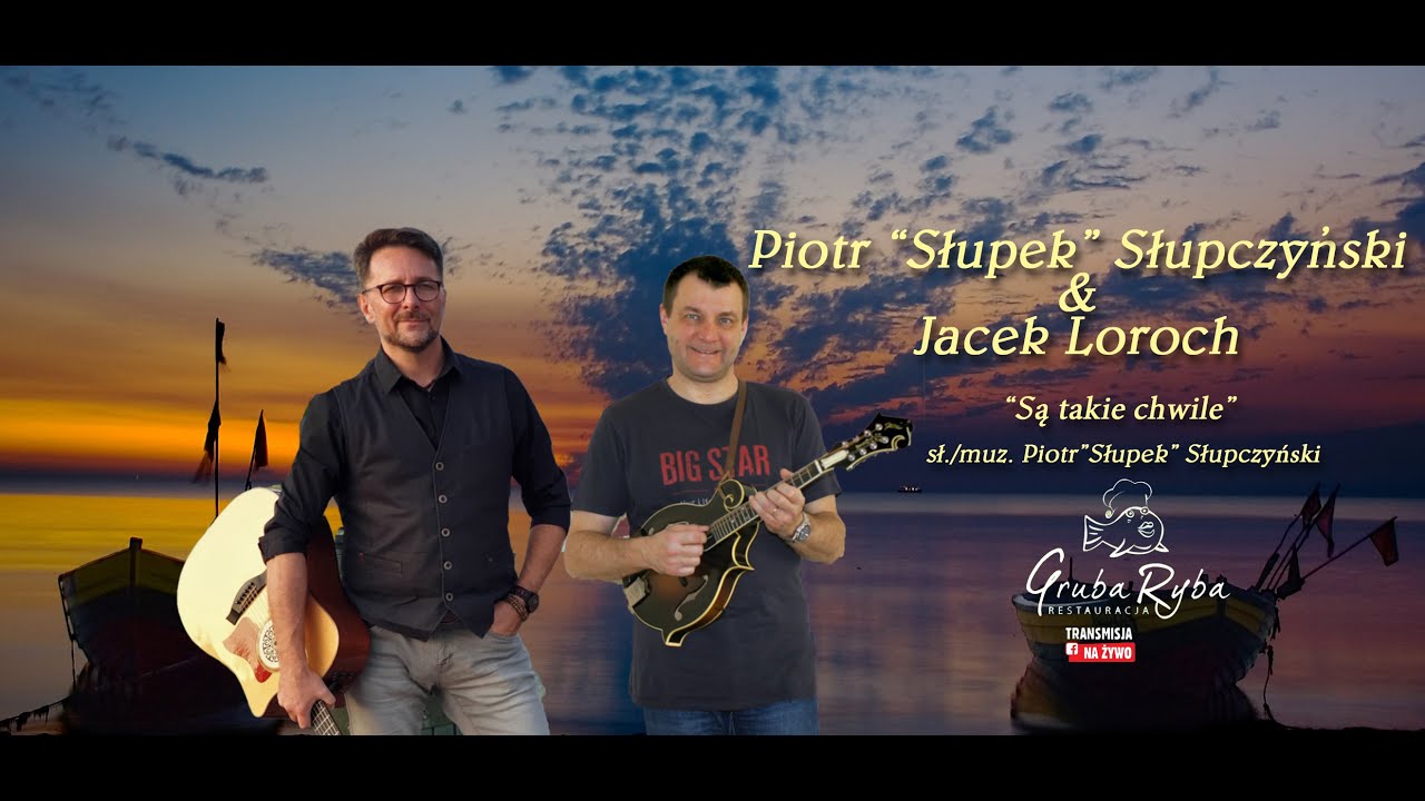 "Są takie chwile" sł./muz. Piotr Słupek Słupczyński Accords - Chordify