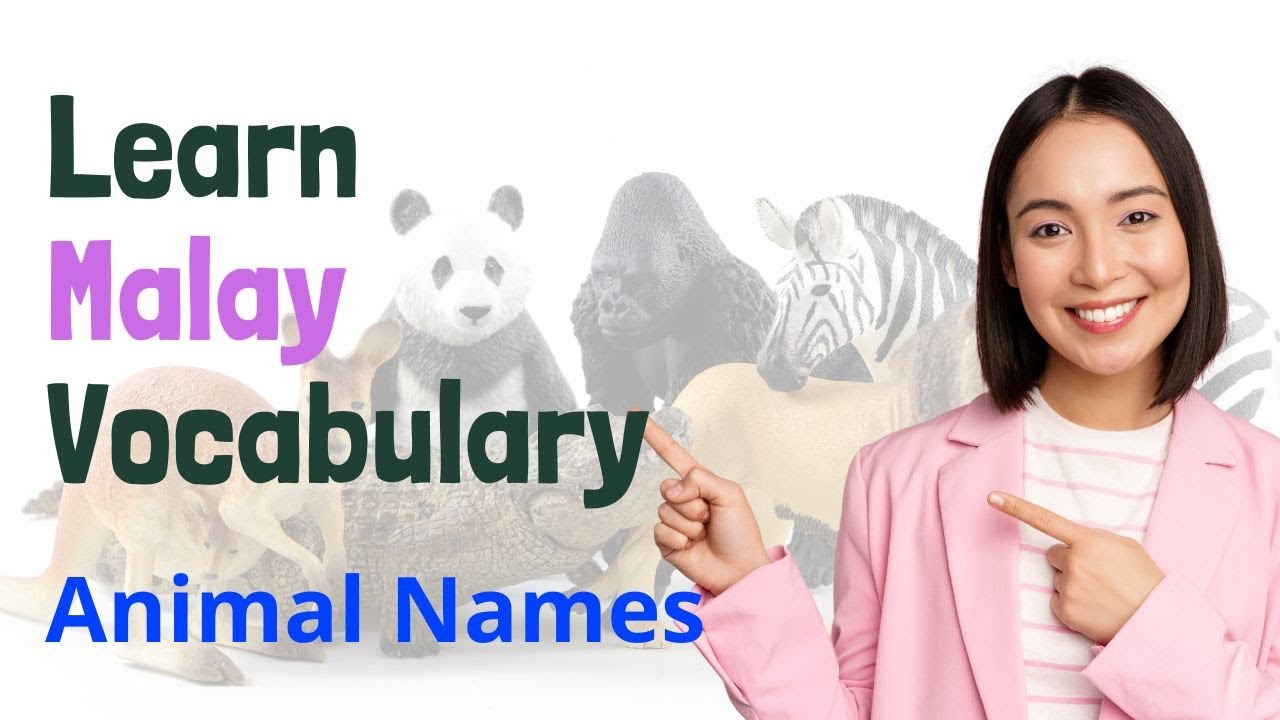 Learn Malay Vocabulary - 120 ANIMAL Names & its interesting facts ...