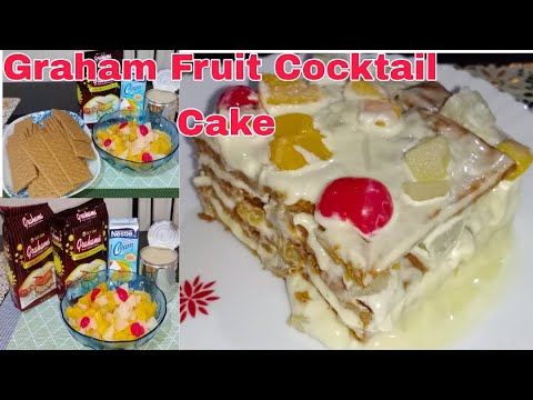 GRAHAM FRUIT COCKTAIL CAKE|CREAMY GRAHAM FRUIT CAKE|MY OWN VERSION OF ...