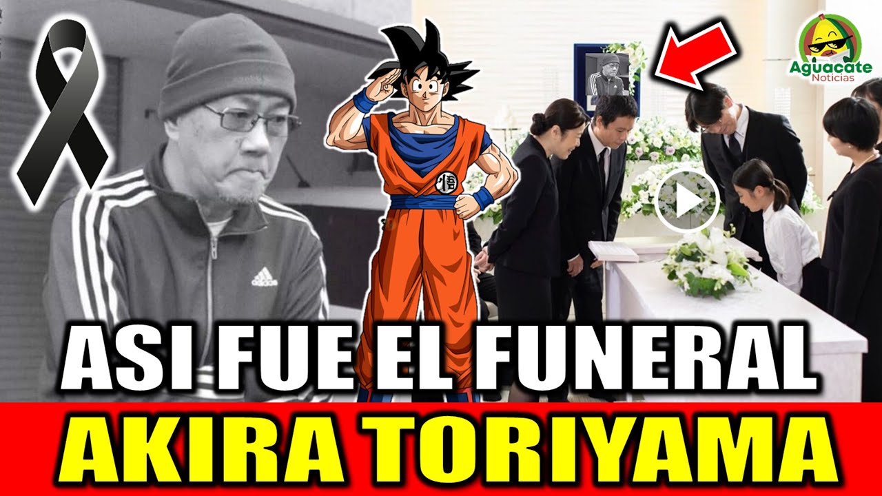FUNERAL de Akira Toriyama CREADOR de Dragon Ball | Así fue el Velatorio de Akira Toriyama - YouTube