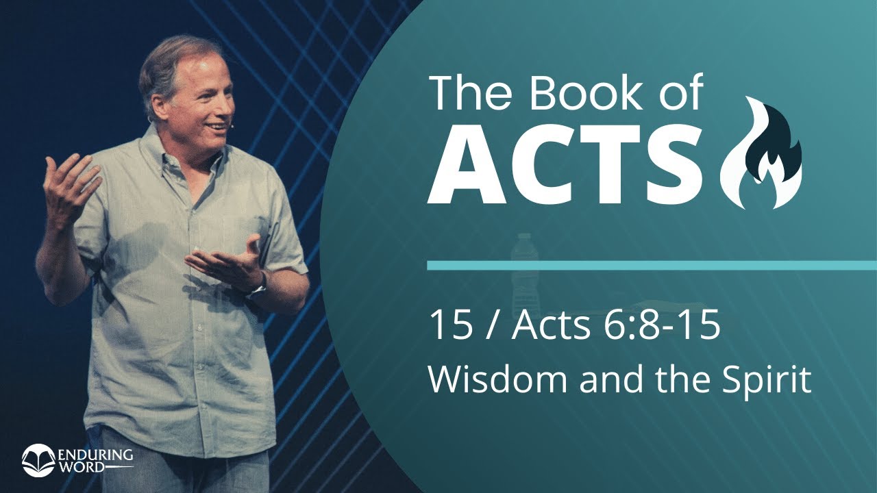 Acts 6:8-15 - Wisdom and the Spirit - YouTube