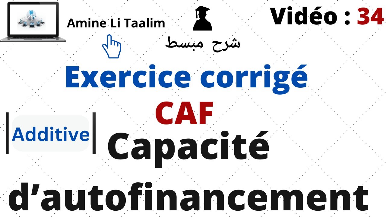 Capacité d’autofinancement (CAF) : Additive (Analyse Financière) - YouTube