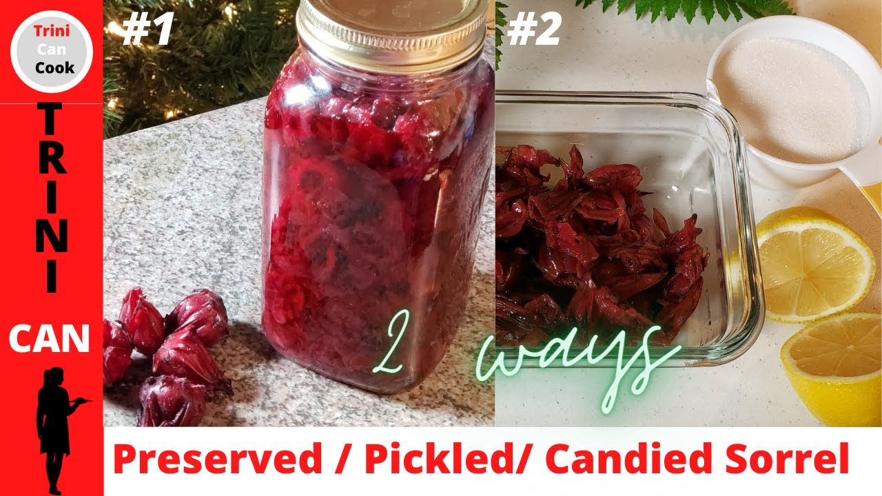 PRESERVED SORREL / CANDIED SORREL / PICKLED ROSELLE (#54) - YouTube