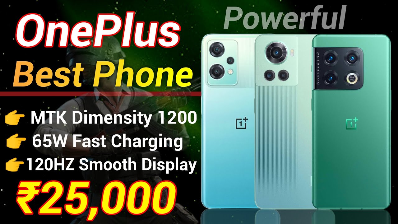 Best OnePlus Smartphone Under 25000 | 65W Charger, Smooth Gaming | Top ...