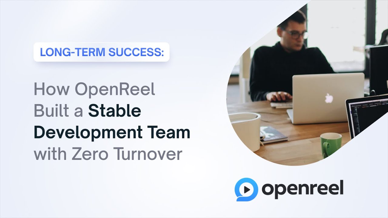 🚀 Long-Term Success: How OpenReel Built a Stable Development Team with ...