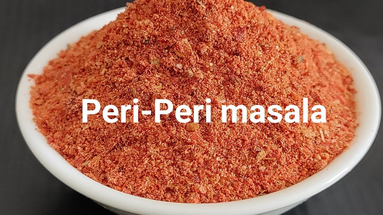 पेरी पेरी मसाला Homemade Peri Peri Spice Mix | How to make peri peri ...