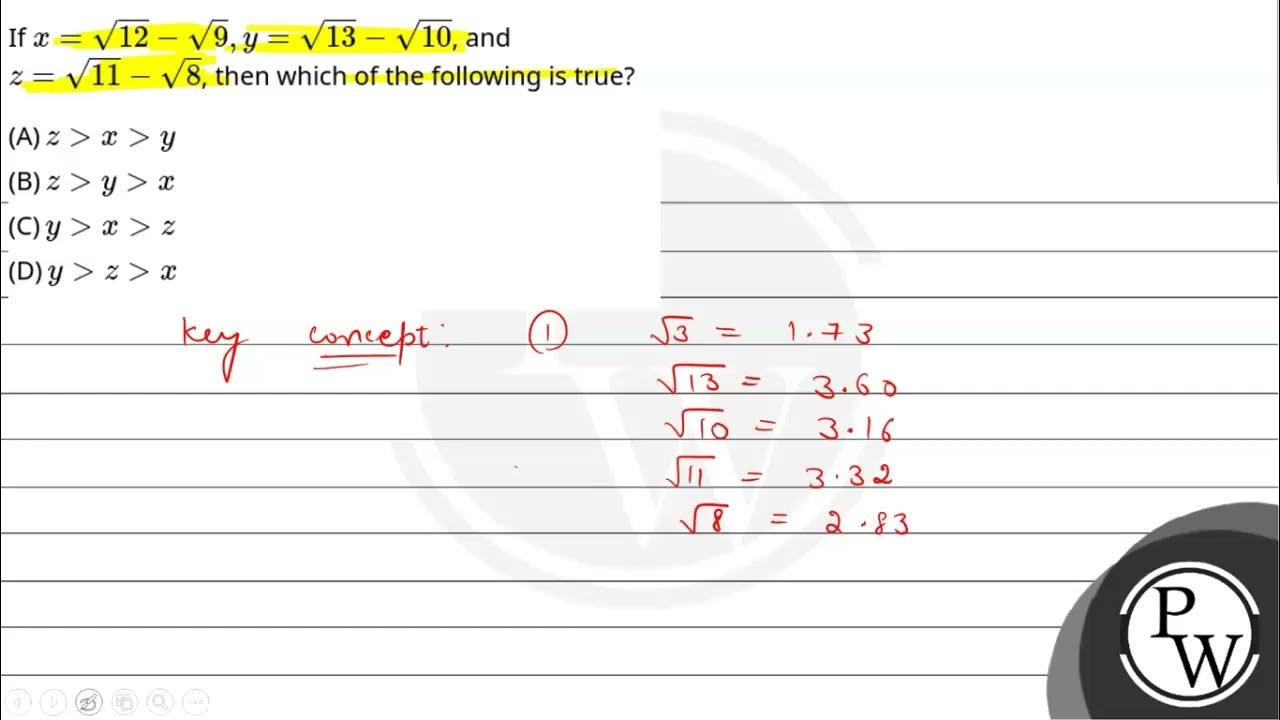 2. If \( x=\sqrt{12}-\sqrt{9}, y=\sqrt{13}-\sqrt{10} \), and \( z=\sqrt{11}-\sqrt{8} \), then wh ...