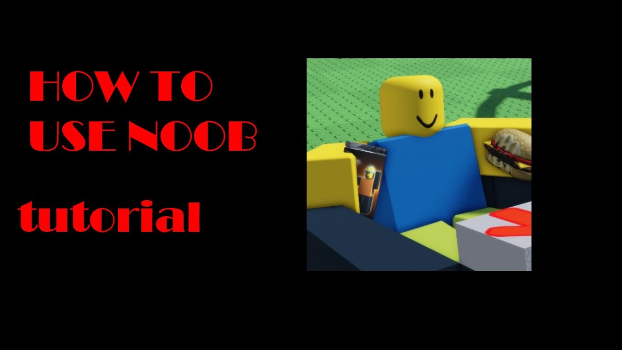 Noob Tutorial - YouTube