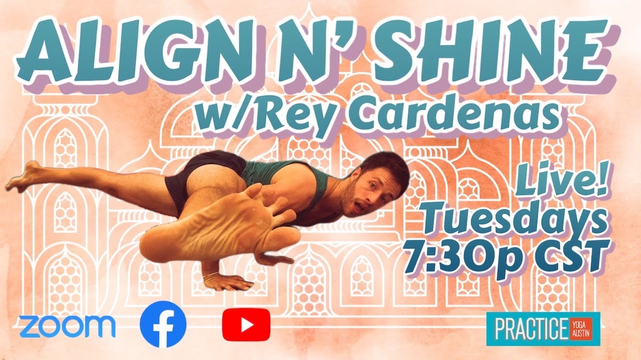 Align n’ Shine w/Rey Cardenas - YouTube