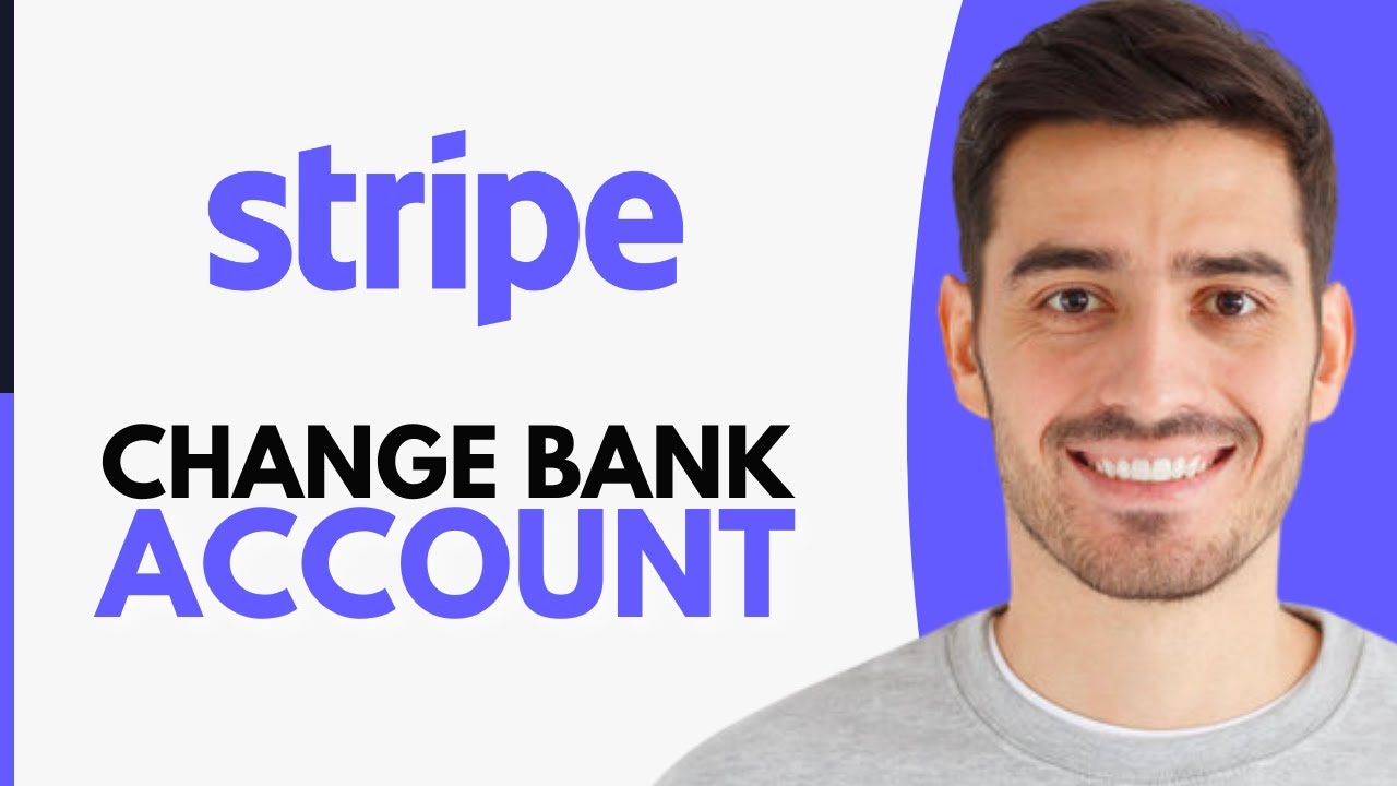 How To Change Bank Account In Stripe - Step by Step - YouTube