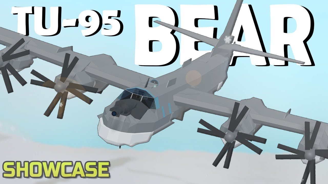 Tupolev Tu-95 Bear | Plane Crazy - Showcase - YouTube