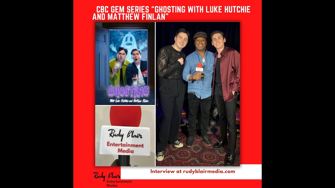 Intv on new CBC Gem Series “Ghosting with Luke Hutchie and Matthew ...