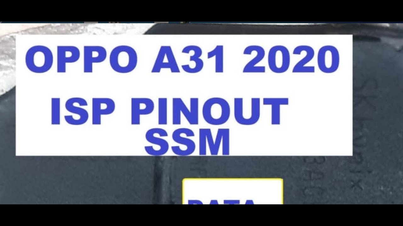 Oppo A31 CPH2015 2020 ISP Pinout Jumper Ways For Format Frp Remove Boot ...