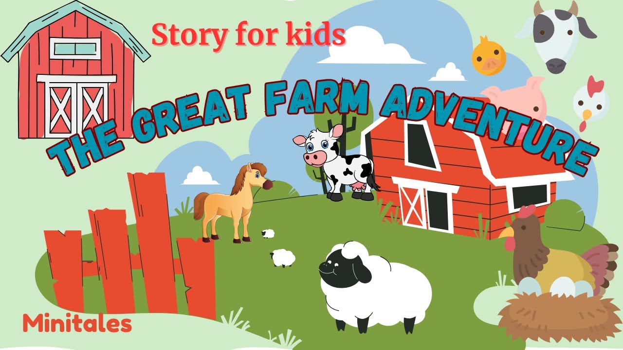 The Great Farm Adventure: A Fun and Heartwarming Tale for Kids!" Story ...