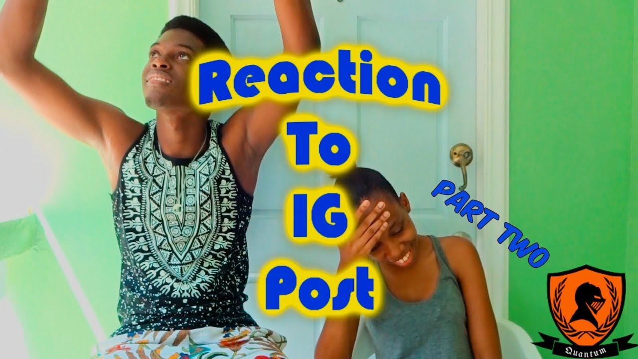 REACTING TO INSTAGRAM POSTS||PART TWO|| - YouTube