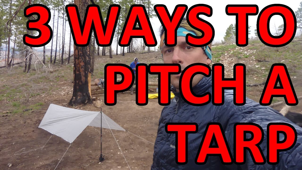 How To Pitch a Tarp - 3 different ways - YouTube