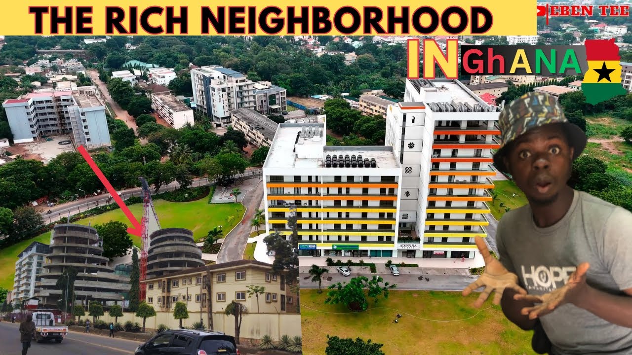 These Projects in Cantonment are Changing the Face of Accra Ghana 🇬🇭 ...