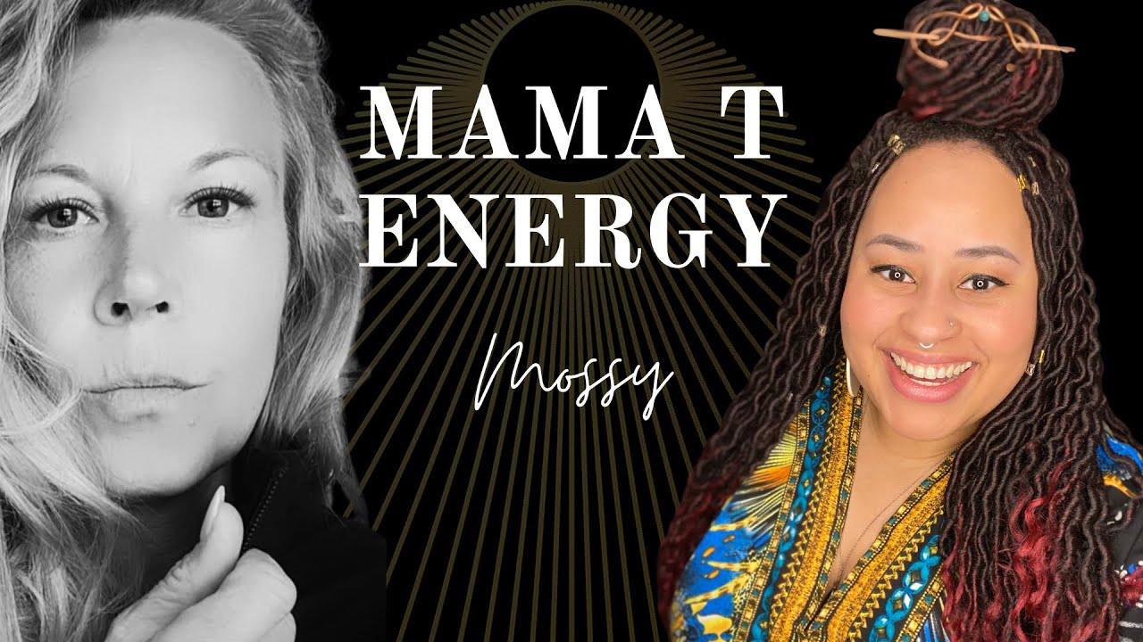 Mossy | Mama T Energy | Season 15 Ep. 10 - YouTube