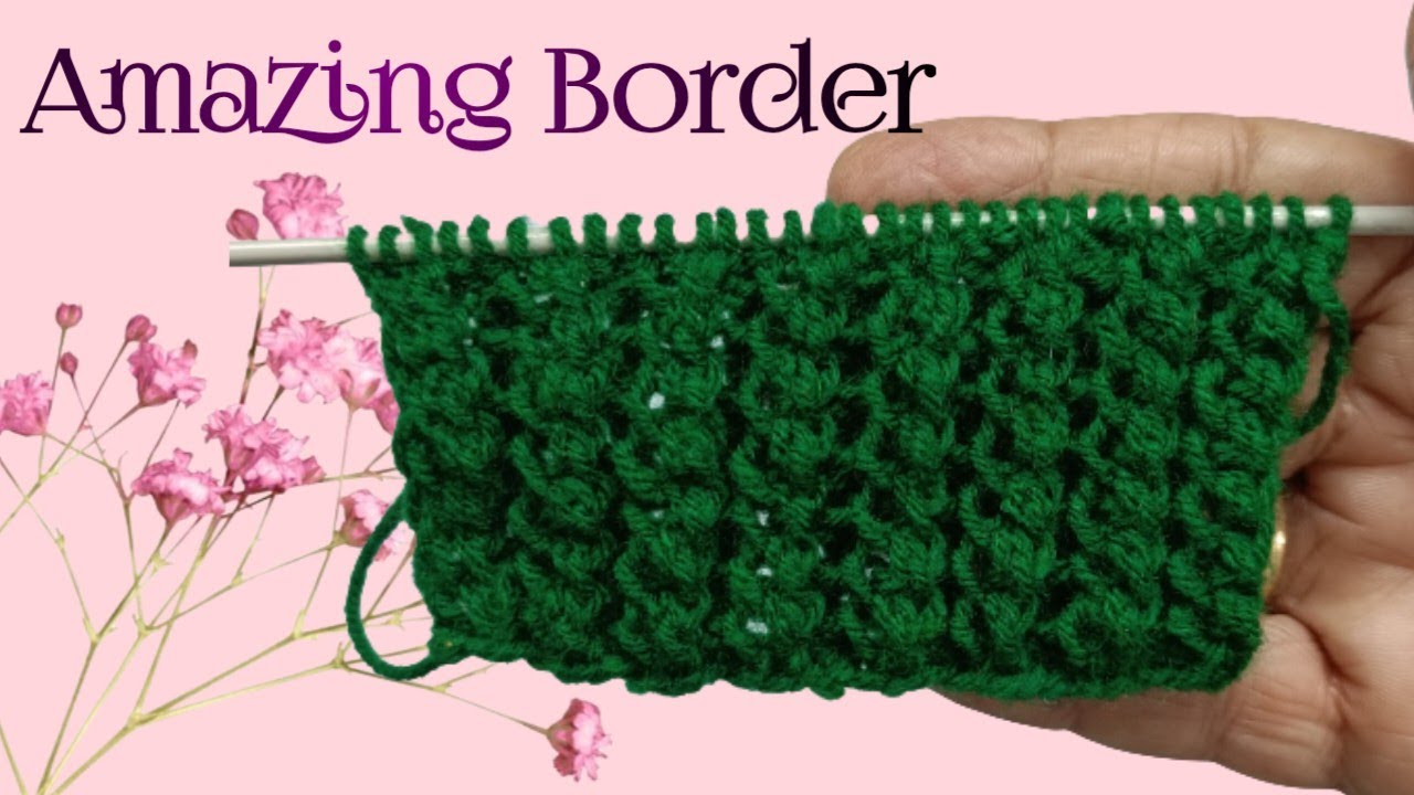 Amazing knitting Border pattern || latest knitting border design|| दो ...