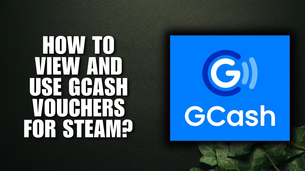 How to View and Use GCash Vouchers for Steam? - YouTube