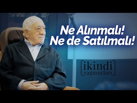 NE ALINMALI ! NE DE SATILMALI ! / İKİNDİ YAĞMURLARI