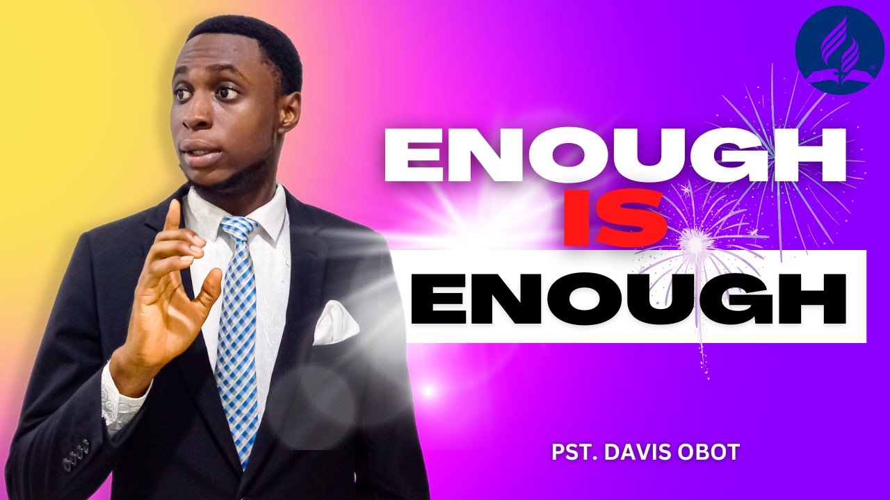 ENOUGH IS ENOUGH! | PST. OBOT DAVIS - YouTube