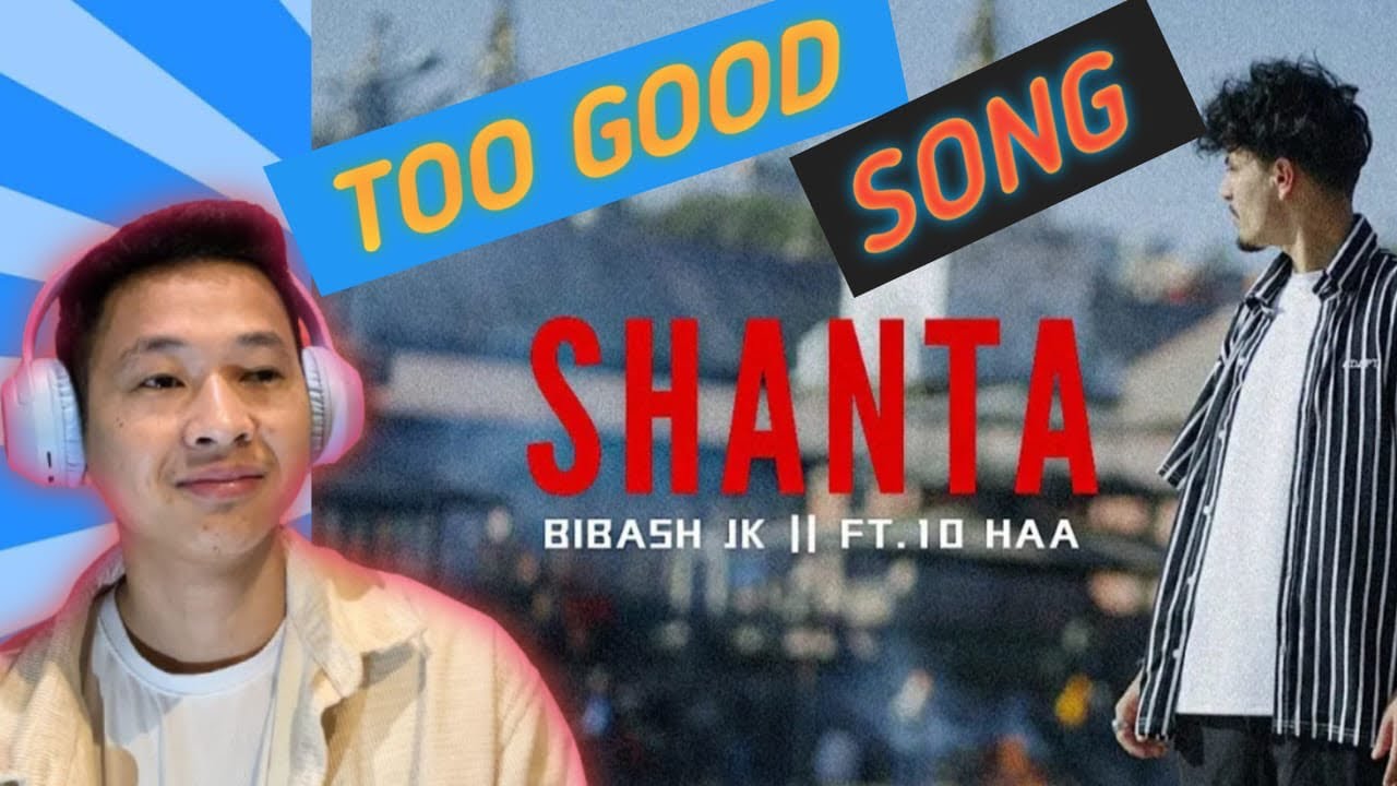 Bibash jk-Shanta ft.@10HAA ( official music video) Reaction video ...